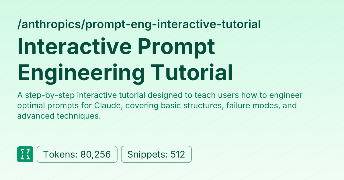Interactive Prompt Engineering Tutorial (anthropics/prompt-eng-interactive-tutorial) | Context7