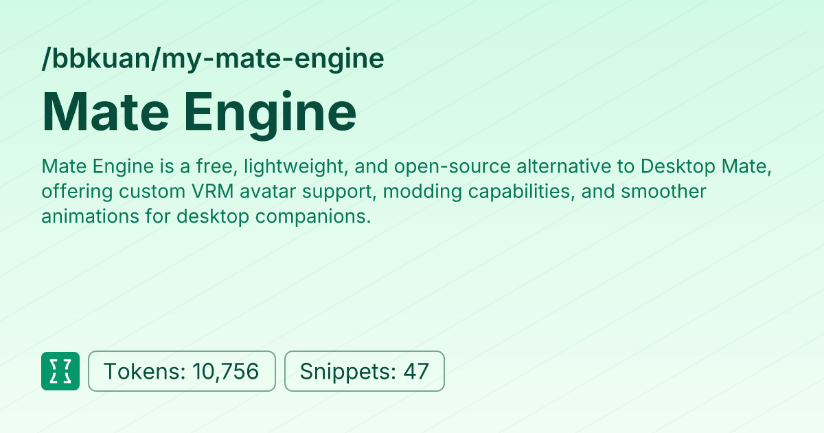 Mate Engine (bbkuan/my-mate-engine) | Context7