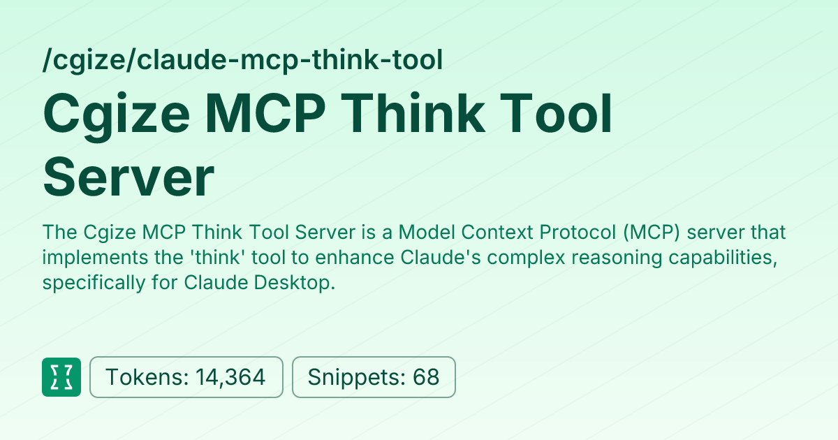 MCP Think Tool Claude Desktop (cgize/claude-mcp-think-tool) | Context7
