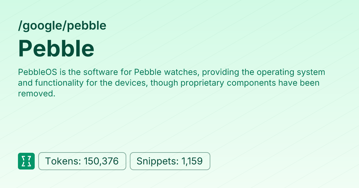 Pebble (google/pebble) | Context7