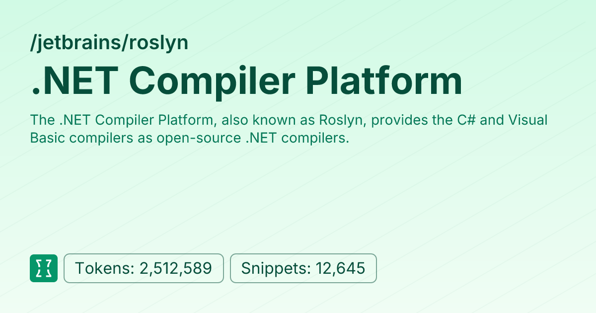 .NET Compiler Platform (jetbrains/roslyn) | Context7