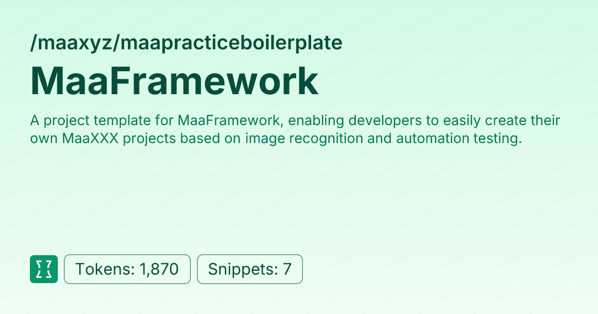 MaaFramework (maaxyz/maapracticeboilerplate) | Context7
