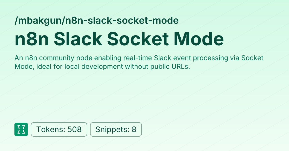 n8n Slack Socket Mode (mbakgun/n8n-slack-socket-mode) | Context7