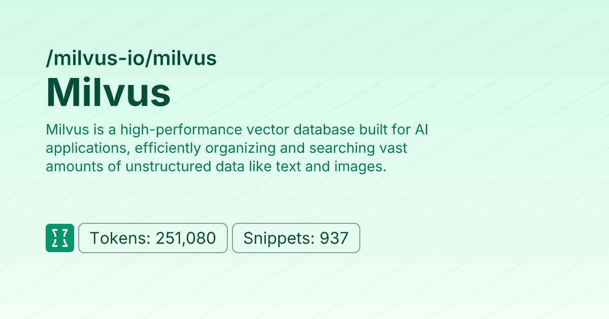 Milvus (milvus-io/milvus) | Context7