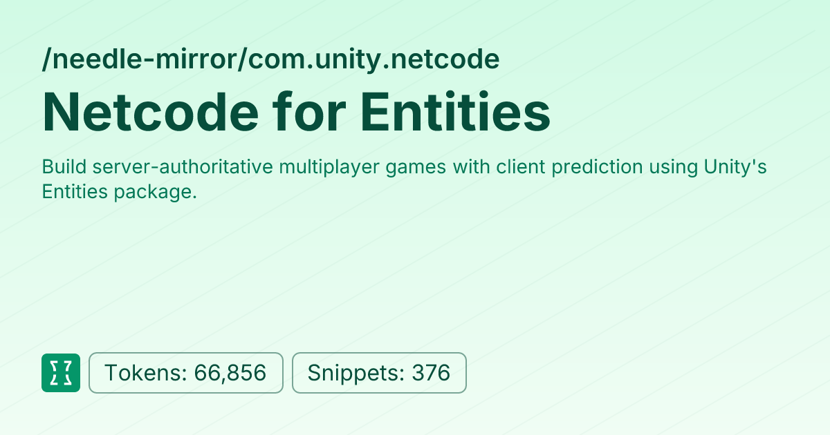 Netcode for Entities (needle-mirror/com.unity.netcode) | Context7