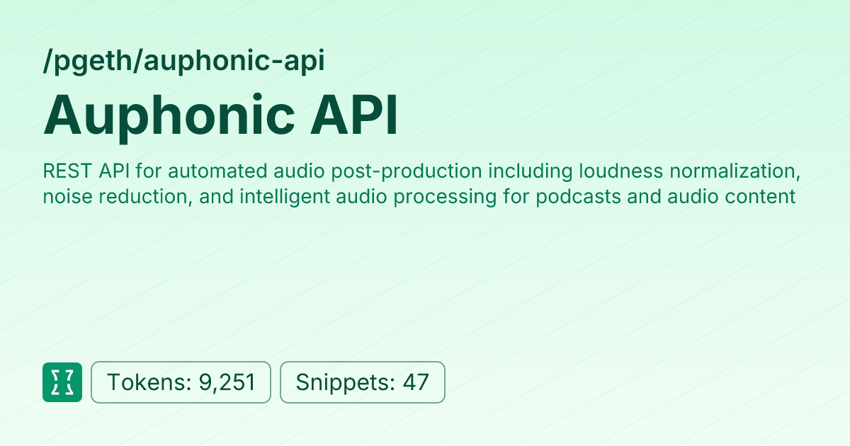 Auphonic API Latest Documentation | Context7 | Context7