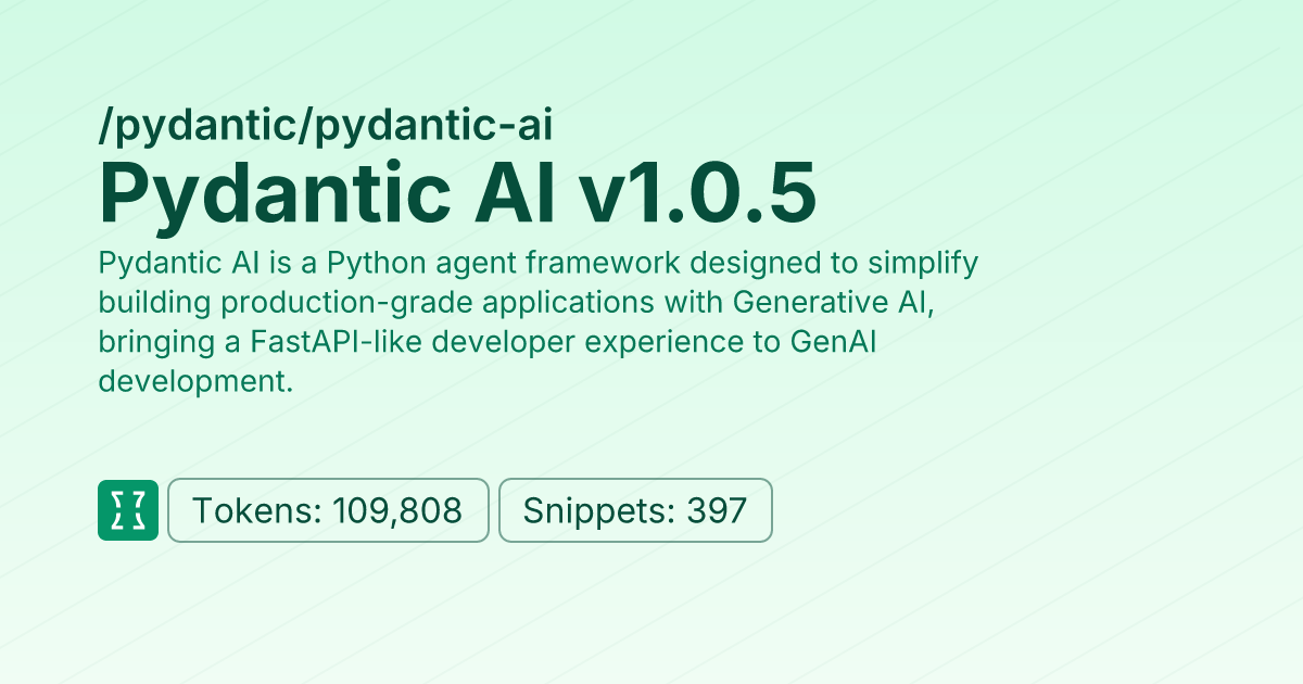 Pydantic AI - v1.0.5 (pydantic/pydantic-ai/v1_0_5) | Context7