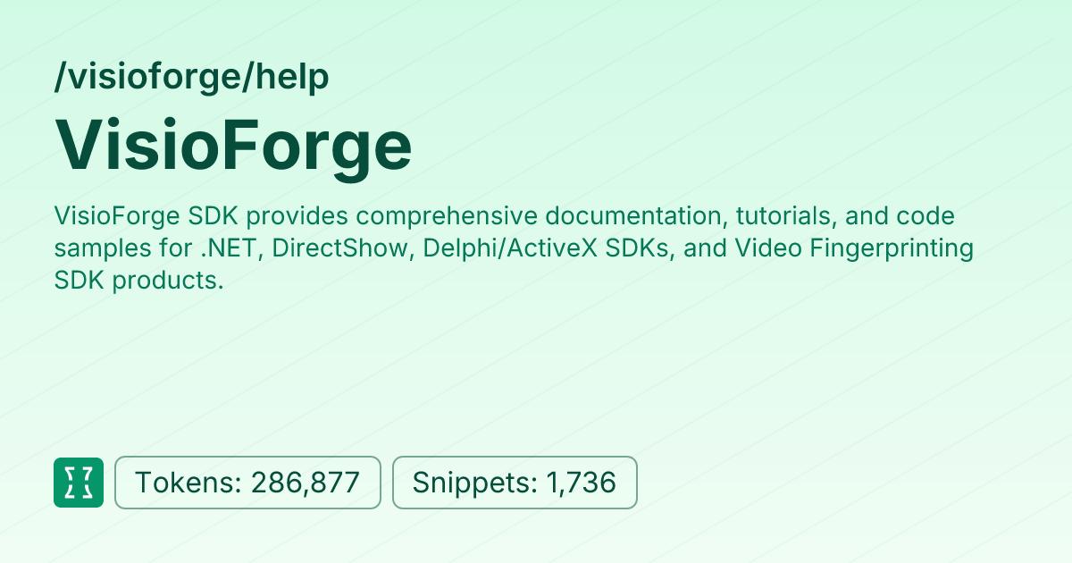 VisioForge (visioforge/help) | Context7