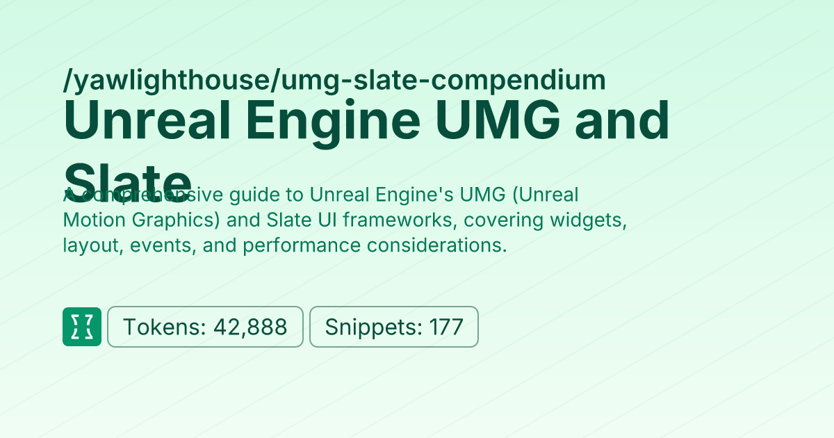 Unreal Engine UMG and Slate (yawlighthouse/umg-slate-compendium) | Context7